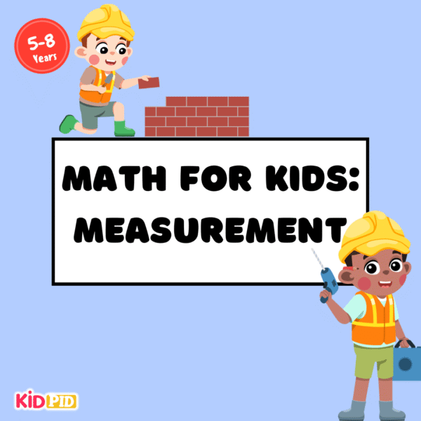 Math for Kids: Measurement Book - Kidpid