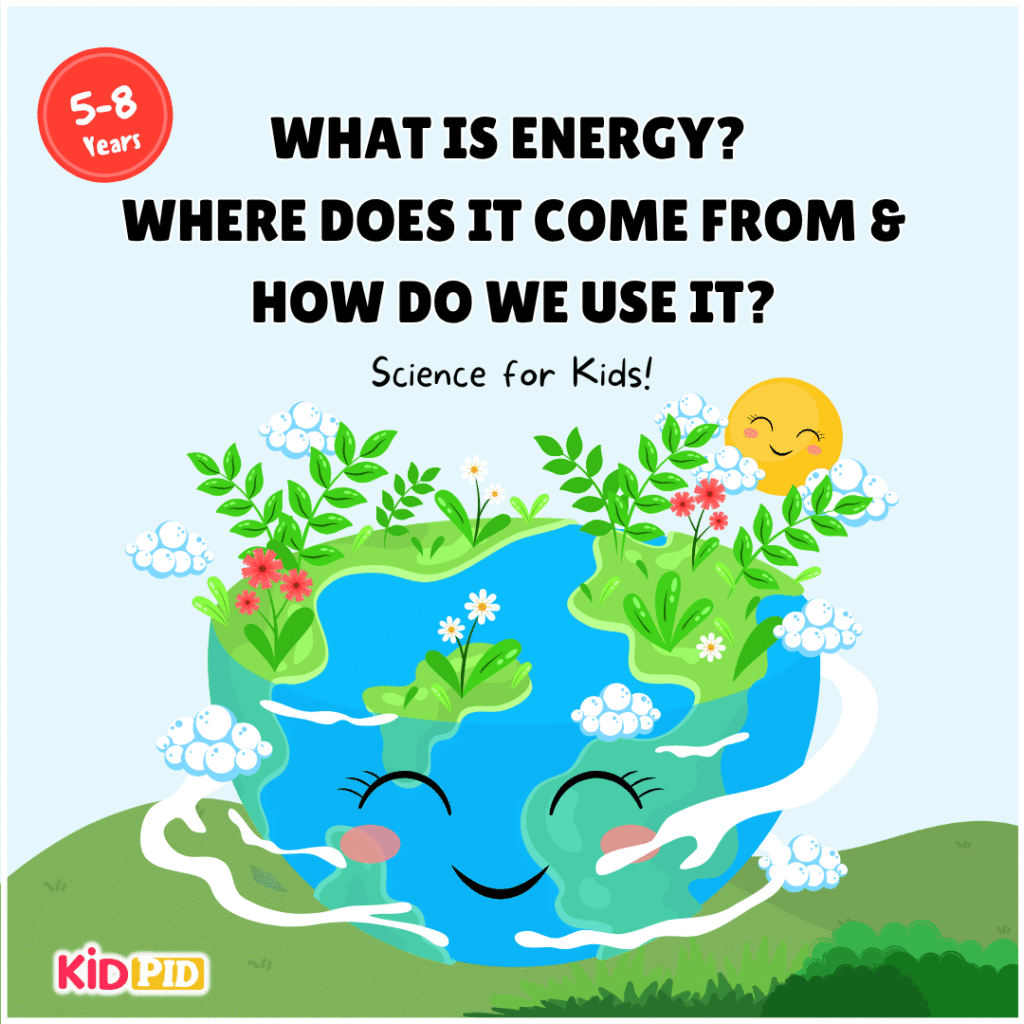 What Is Energy - Book for Kids - Kidpid